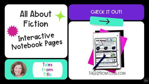 Characteristics of Fiction Text Interactive Notebook Pages - All About ...