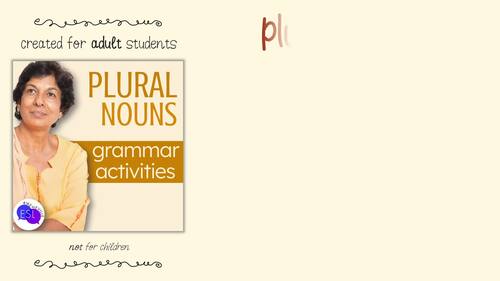 Plural Nouns GRAMMAR ACTIVITIES for Adult ESL and Secondary Review