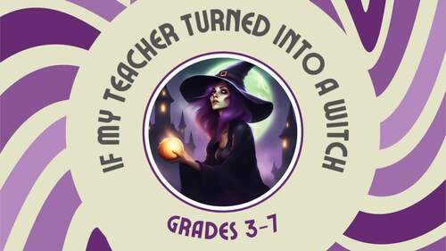 Halloween Creative Writing Craftivity, If My Teacher Turned Into a Witch