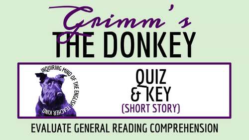 "The Donkey" Quiz & Answer Key | Grimm's Fairy Tale Activity | Reading ...
