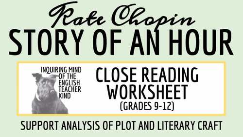 "The Story of an Hour" by Kate Chopin Close Reading Analysis Worksheet