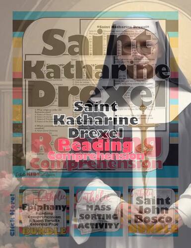 Saint Katharine Drexel Reading Comprehension Passage | Patron of Racial ...