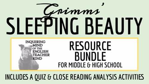 "Sleeping Beauty" by the Brothers Grimm Quiz and Close Reading Bundle ...