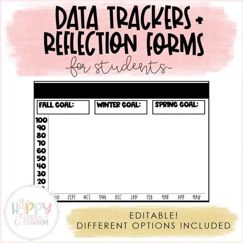 Students Data Trackers and Reflection Forms: Editable! | TPT