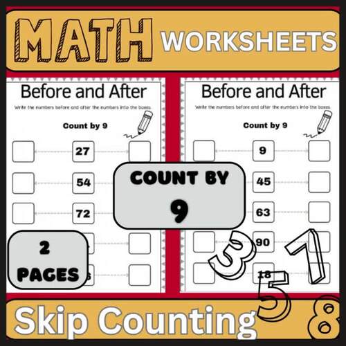 Skip Counting by 9. Numbers, Before and After, Fill in Worksheets ...
