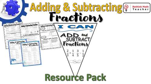 Adding and Subtracting Fractions - Learning Stations BUNDLE | TPT