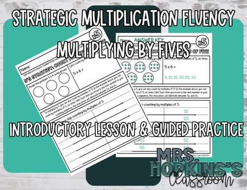 Multiplication Fact Fluency Strategies Lesson and Worksheets | FIVES