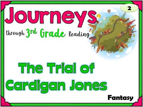 Journeys 3rd Grade Daily Routine Lesson 2 The Trial of Cardigan Jones