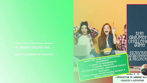 THE ARGUMENT CHALLENGE GAME [ACTIVITIES, WORKSHEETS, & PROJECTS]