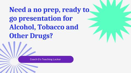 Alcohol, Tobacco & Other Drugs Lesson | Health Ed. Presentation ...