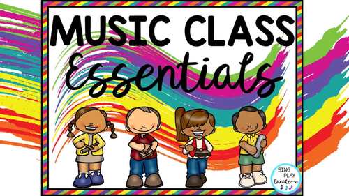 Elementary Music Class Essential Songs, Chants, Games, Back to School