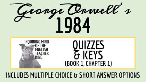 1984 Book 1 Chapter 1 Quiz and Answer Key (Printable) | TPT