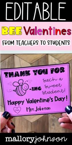Editable Valentines from teachers to students - BEE Version by Mallory ...