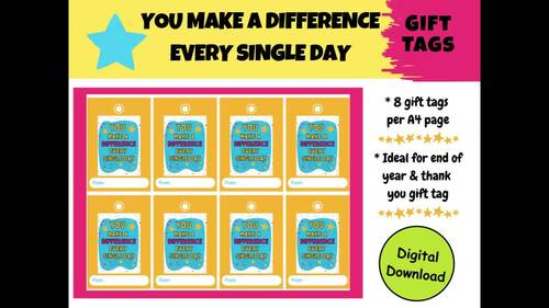 You Make a Difference Every Single Day Gift Tags | Teacher Thank You ...