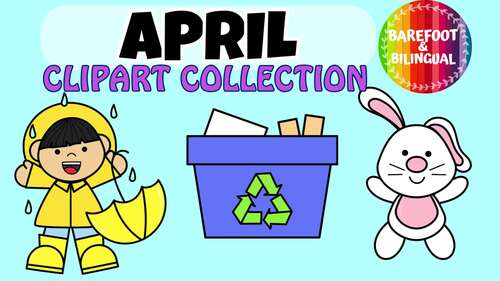 April Clipart Collection - Earth Day, Easter, Spring Weather & More!