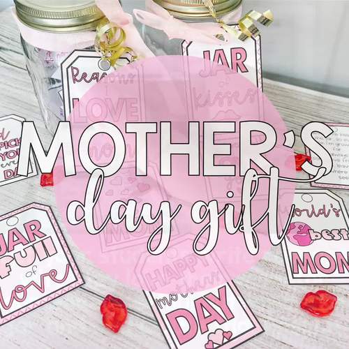 Easy Mothers Day Gift | Reasons I Love You | Jar of Kisses | TPT