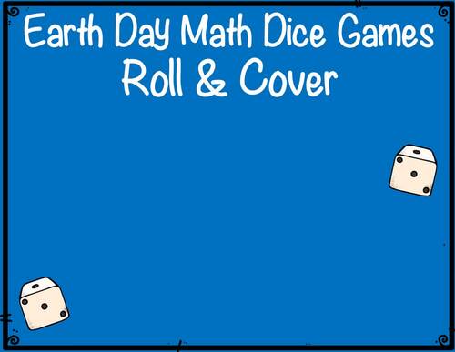 Earth Day Math Center Dice Games by The Teaching Scene by Maureen
