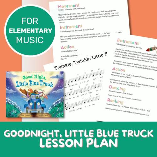 Music Lesson Plan | Goodnight Little Blue Truck | Movement and Musical ...