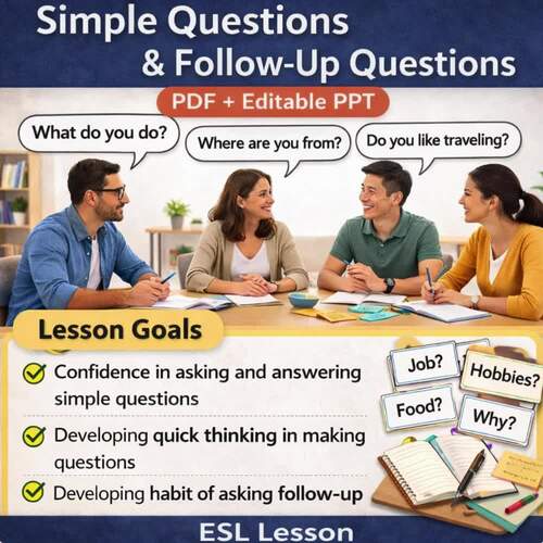 ESL Simple & Follow-Up Questions Lesson: Wh- Questions, Interview Practice