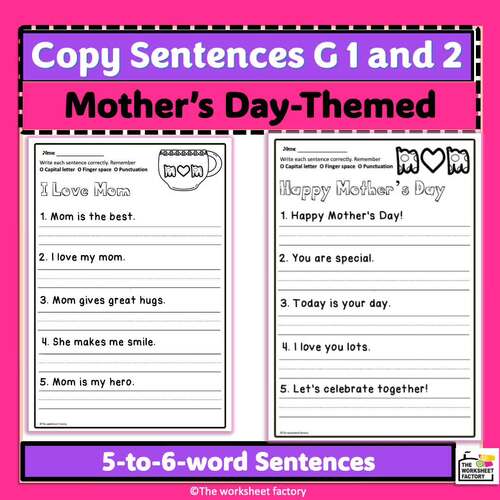 Copy Sentence Worksheets Sentence Writing Practice Mother's Day themed ...