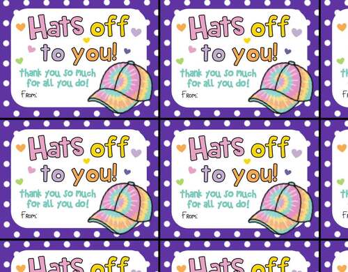 Cute Hat (Cap) Staff/Teacher Appreciation Gift Tag- Hats off to you ...