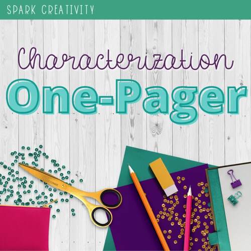 Characterization One-Pager worksheet l characterization graphic organizer