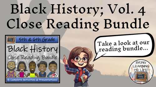 Black History Volume 4 Close Reading Comprehension Bundle | 5th-6th Grade