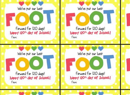 Fruit by the Foot 120th Day of School Gift Tag- We've put our best FOOT ...