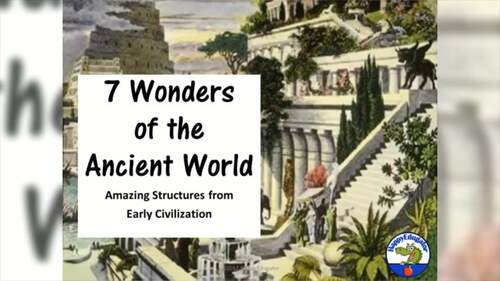 7 Wonders of the Ancient World PowerPoint with Video Clips by HappyEdugator