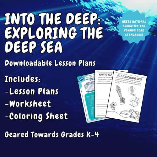 Into the Deep! Exploring the Deep Sea – Grades K–4 Lesson Plan | TPT