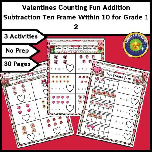 Valentines Counting Fun Addition Subtraction Ten Frame Within 10 for ...