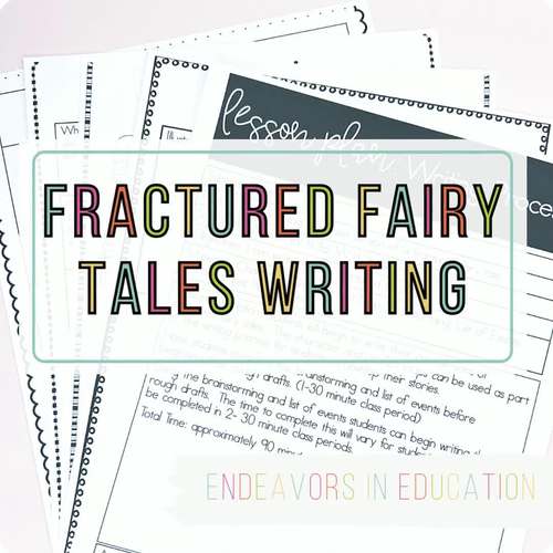 Fractured Fairy Tales Writing by Endeavors in Education | TPT