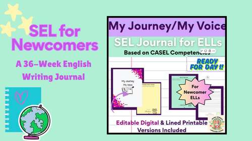 SEL Journal for Newcomer ELLs--1 year of Weekly prompts (CASEL ...