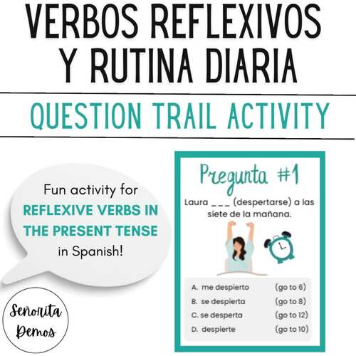 Verbos Reflexivos y La Rutina Diaria Question Trail Activity ...