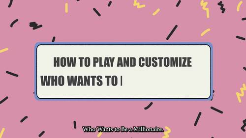 Who Wants to Be a Millionaire: Classroom Game Template (PowerPoint)