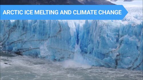 Arctic Ice Melting and Climate Change | Video Lesson, Handout, Worksheets