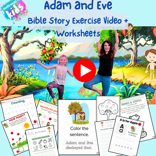 Adam and Eve Bible Story Exercise Video & Worksheets by Kelly Wenner