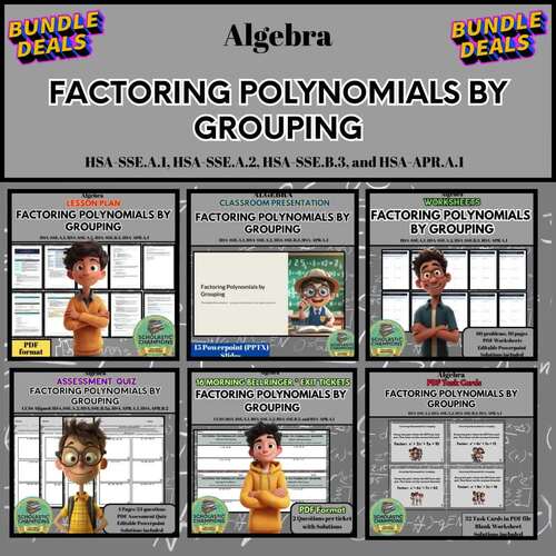 FACTORING POLYNOMIALS BY GROUPING - Algebra Unit Curriculum BUNDLE