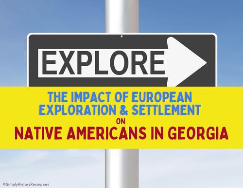 Native Americans of Georgia & European Exploration Bundle | TpT