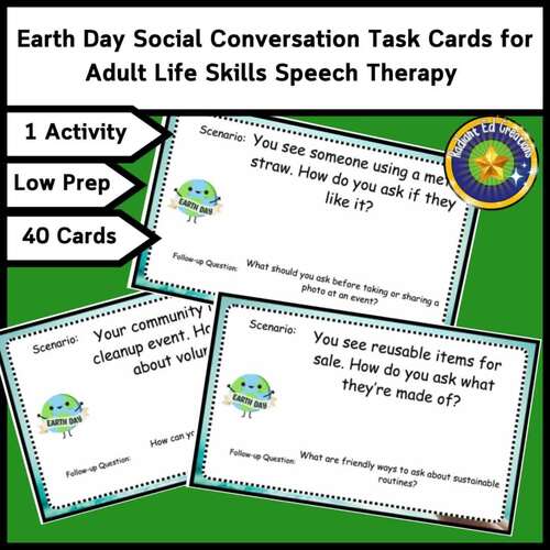 Earth Day Social Conversation Task Cards for Adult Life Skills Speech ...