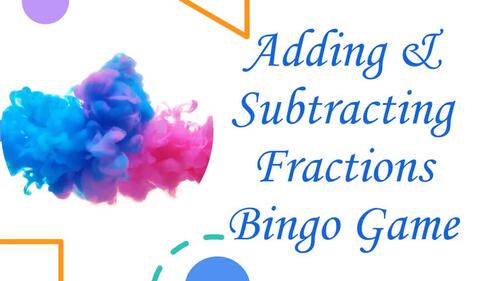 Maths Adding & Subtracting Fractions Bingo Game Activity by Worksheet ...