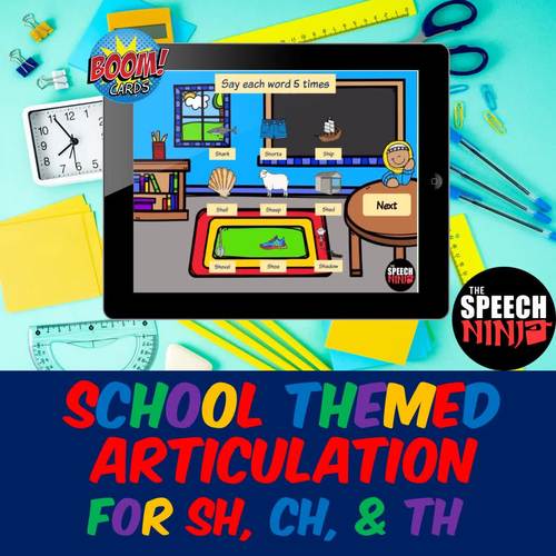 School Themed Articulation Boom Cards for SH, CH, TH by The Speech Ninja