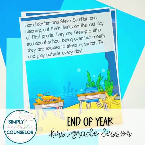 End of the Year Counseling Lesson- 1st grade by Simply Imperfect Counselor