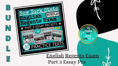 NYS English Regents | Part 3 Essay Practice with Graphic Organizer | BUNDLE