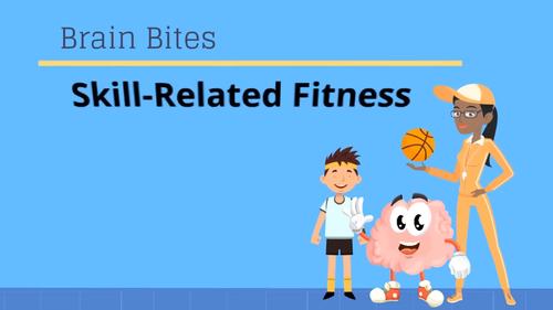 Brain Bites - Skill-Related Fitness by Literature Enhanced Physical ...