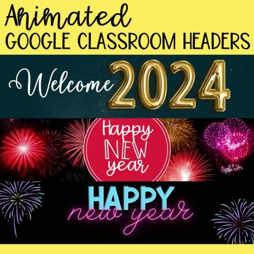 New year themed animated headers for Google Classroom 2024 | TPT