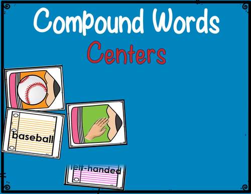Compound Words Center Games With Worksheets by The Teaching Scene by ...