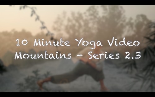 Yoga Break Online or Download: 10 Minute Yoga Video (Mountain Theme 2.3)