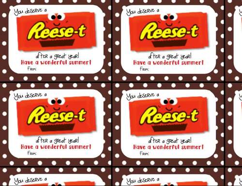 Cute Reese's Chocolate End-of-Year Gift Tag- You deserve a Reese-t ...