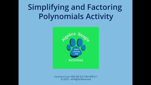 Simplifying and Factoring Polynomials Activity by Algebra Beagle